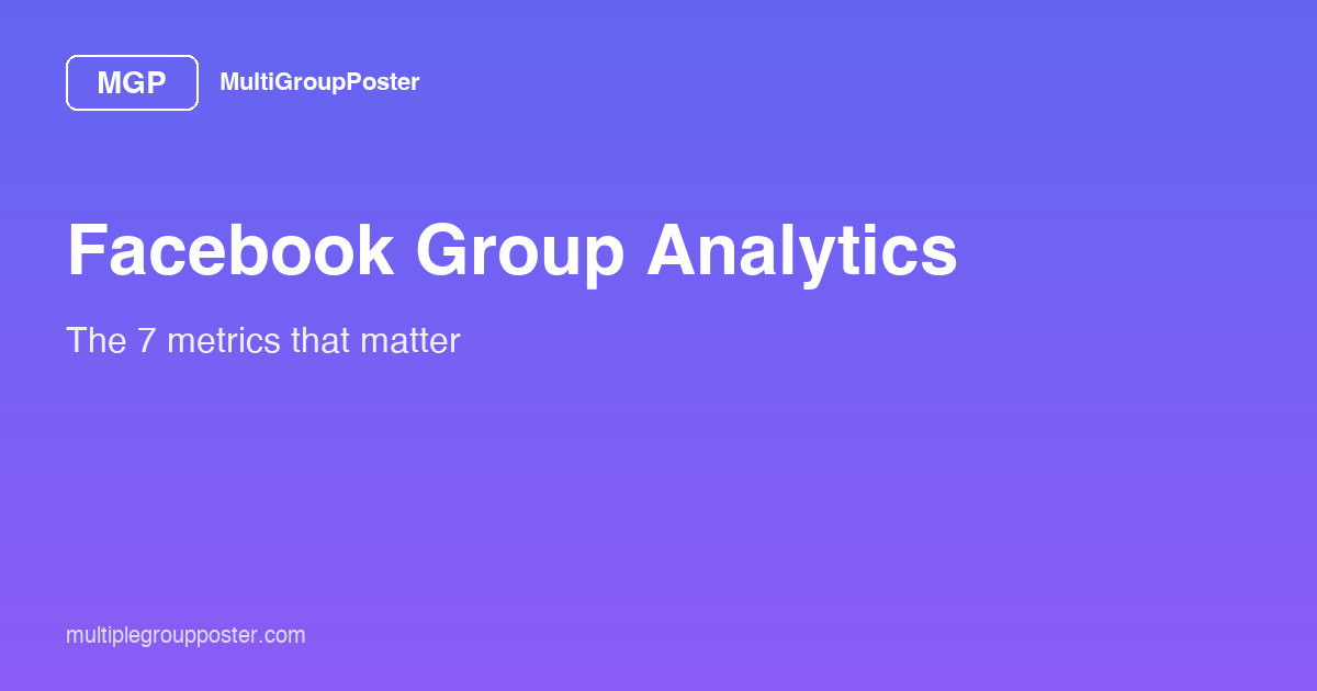 Facebook Group Analytics: What to Measure and How (2026)